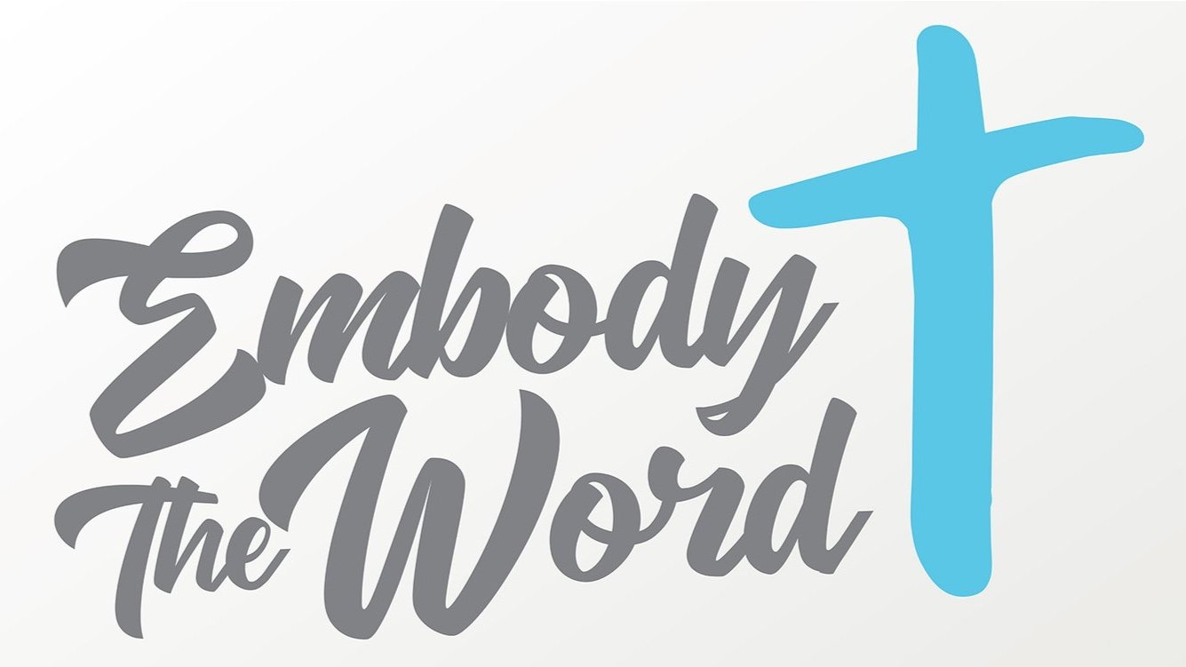 EmbodyTheWord | Tanque Verde Lutheran Church